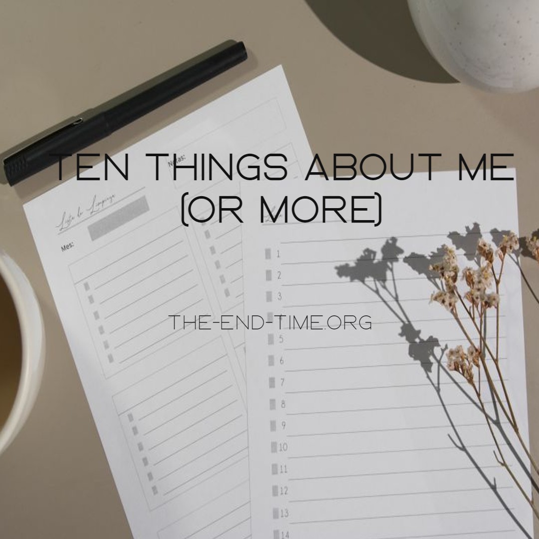 Ten (or More) Spiritual Things You Didn’t know About Me