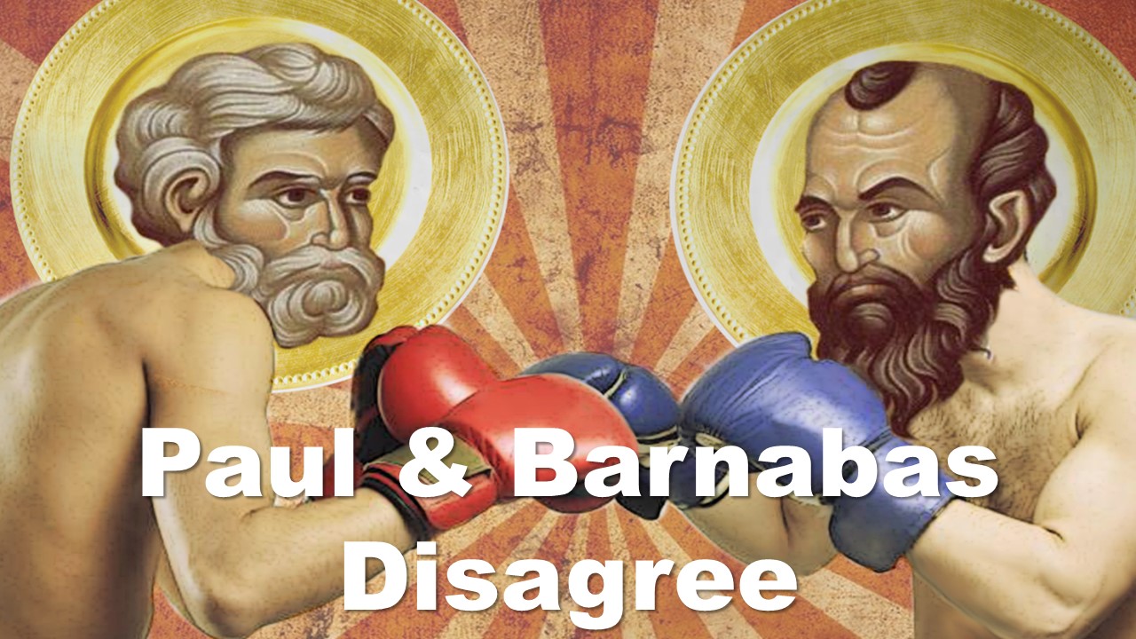 Paul and Barnabas’ disagreement over John Mark